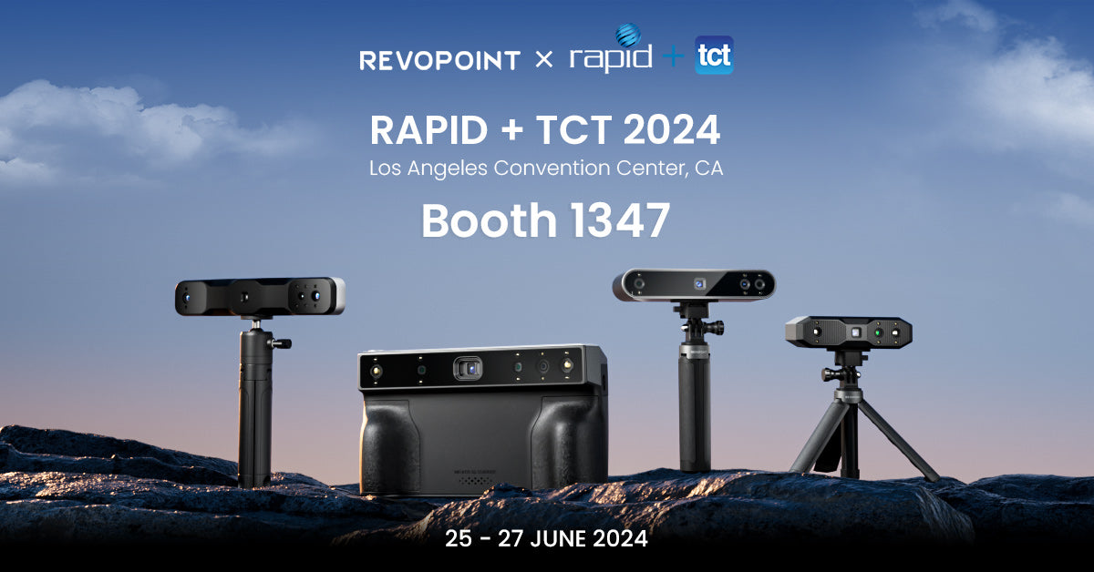 Join Revopoint at Rapid + TCT 2024 to Discover the Future of 3D Scanni